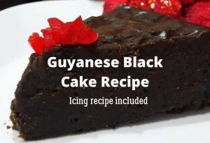 Best Guyanese Black Cake Recipe [Icing Recipe Included] – Good Thymes ...
